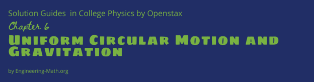 Complete Solution Guides to College Physics Chapter 6: Uniform Circular ...