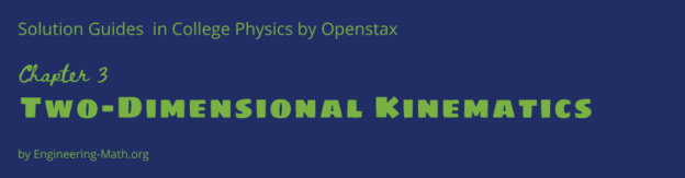Chapter 3: Two-Dimensional Kinematics | Engineering Mathematics and ... Chapter 3: Two-Dimensional Kinematics | Engineering Mathematics and ...